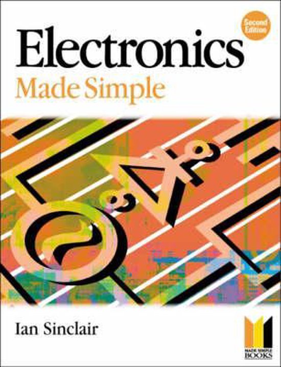 Electronics Made Simple | 9780750653688 | Ian Sinclair | Boeken | bol.com