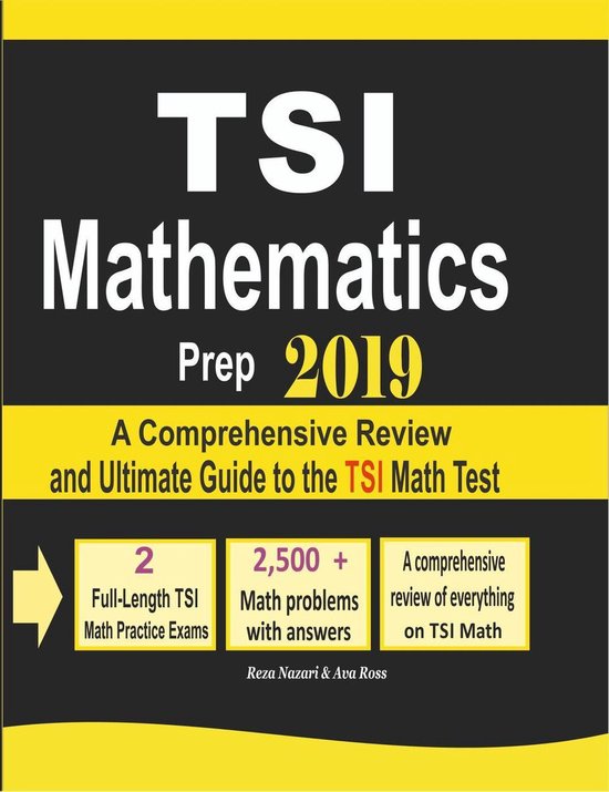 TSI Mathematics Prep 2019: A Comprehensive Review and Ultimate Guide to ...
