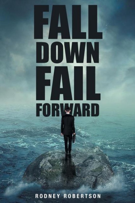 Fall Down Fail Forward, Rodney Robertson | 9781681396941 | Boeken | bol.com