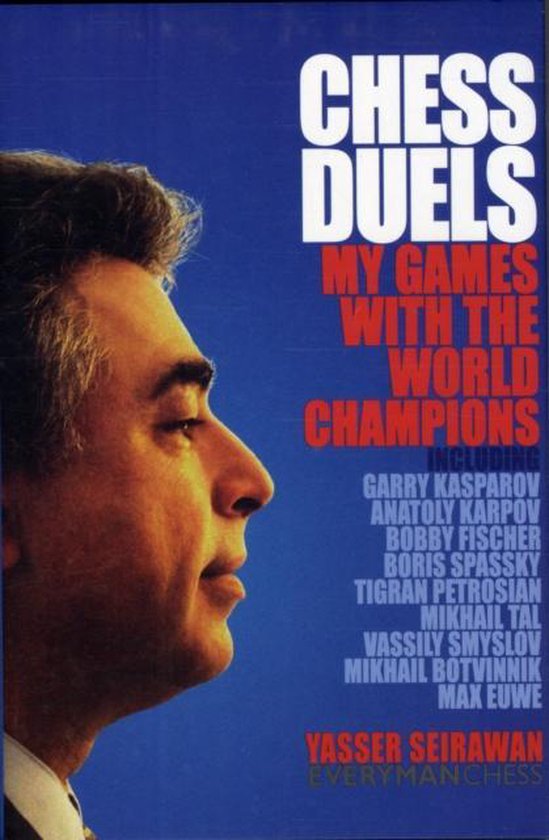 Chess Duels, Yasser Seirawan | 9781857445879 | Boeken | bol