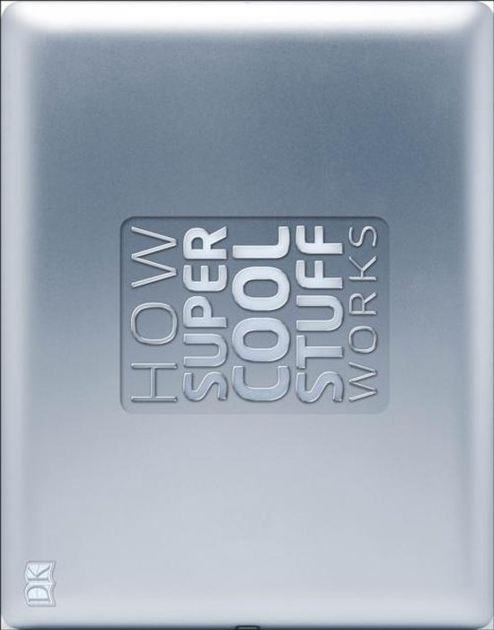 How Super Cool Stuff Works, Dk | 9780241228456 | Boeken | bol