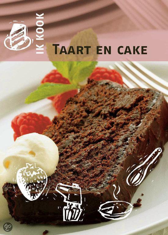 Taart En Cake Ik Kook, Onbekend | 9789036625579 | Boeken | bol