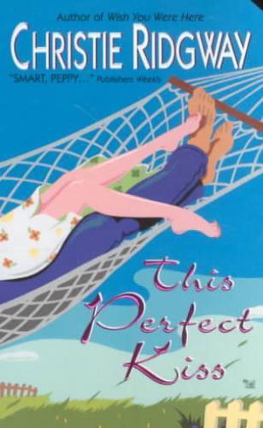 This Perfect Kiss, Christie Ridgway | 9780380812561 | Boeken | bol.com