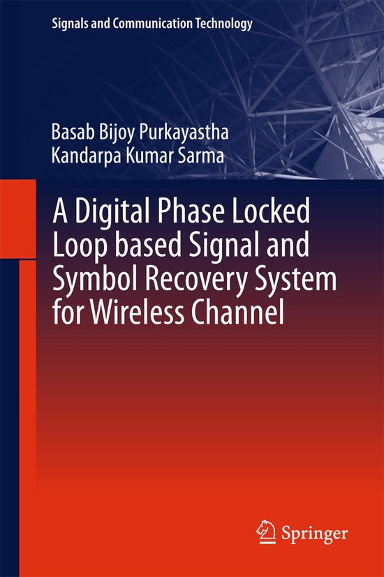 Signals and Communication Technology - A Digital Phase Locked Loop based Signal and... | bol.com