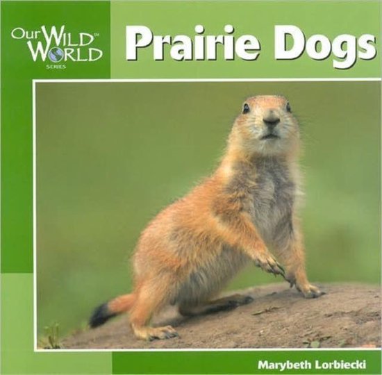 Prairie Dogs, Marybeth Lorbiecki | 9781559718844 | Boeken | bol.com