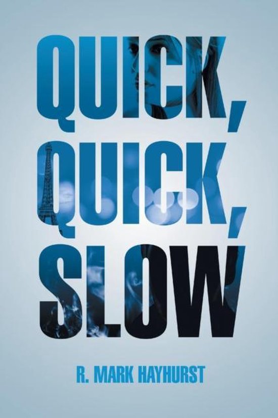 Quick, Quick, Slow, R Mark Hayhurst | 9781483632445 | Boeken | bol