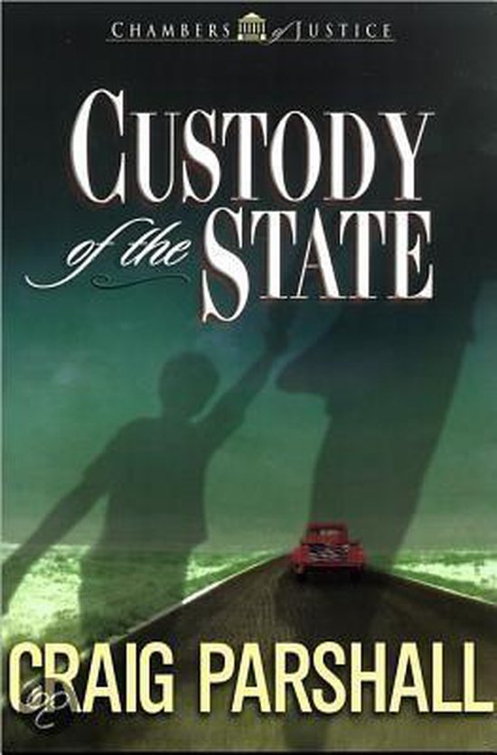 Custody of the State, Craig Parshall | 9780736910262 | Boeken | bol.com