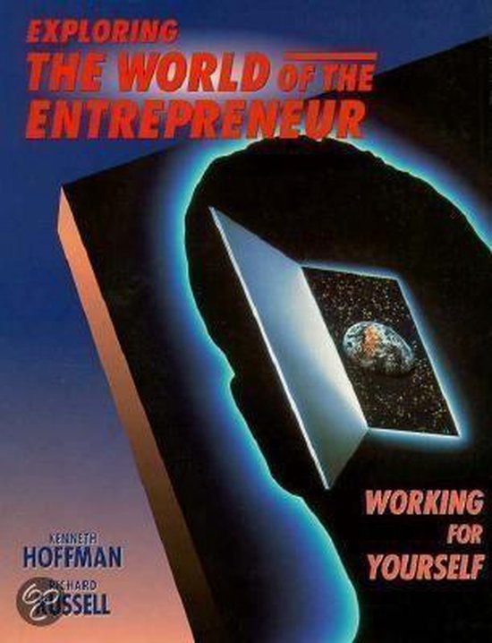 Exploring the World of the Entrepreneur, Kenneth Hoffman ...