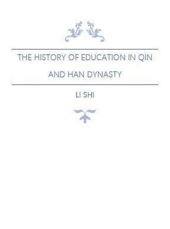 Deep into China Histories - The History of Education in Qin and Han ...