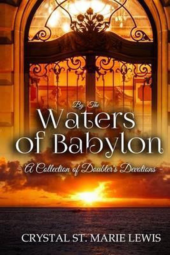 By the Waters of Babylon | 9781517347659 | Crystal St Marie Lewis ...