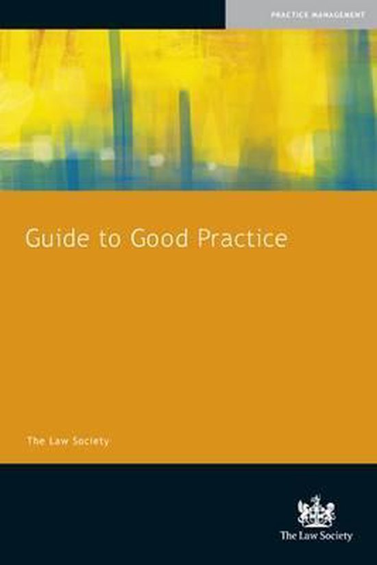 Guide to Good Practice, The Law Society | 9781853287343 | Boeken | bol.com