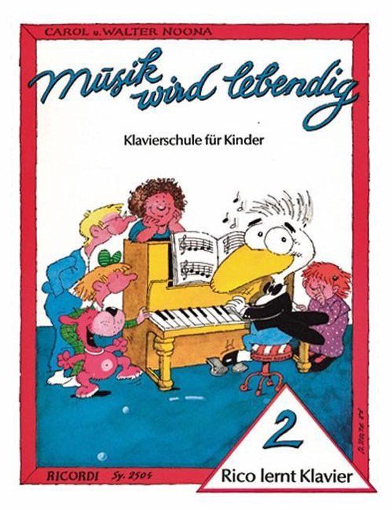 Musik wird lebendig - Rico lernt Klavier 2, Walter Noona ...