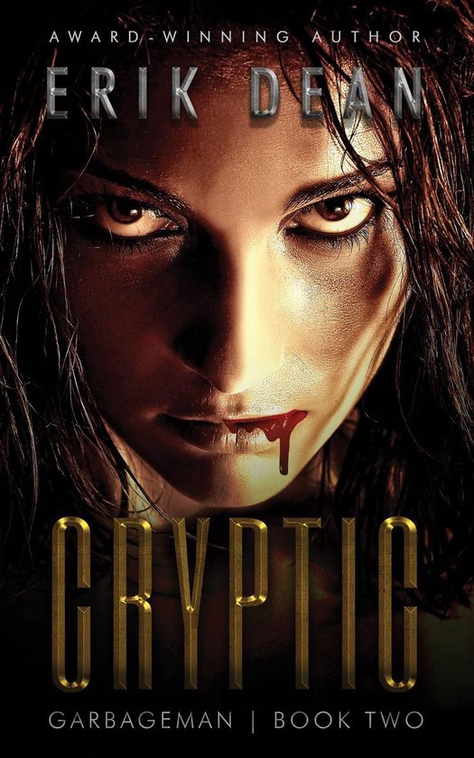 Cryptic (Garbageman Book 2) (ebook), Erik Dean | 9780463250747 | Boeken | bol.com