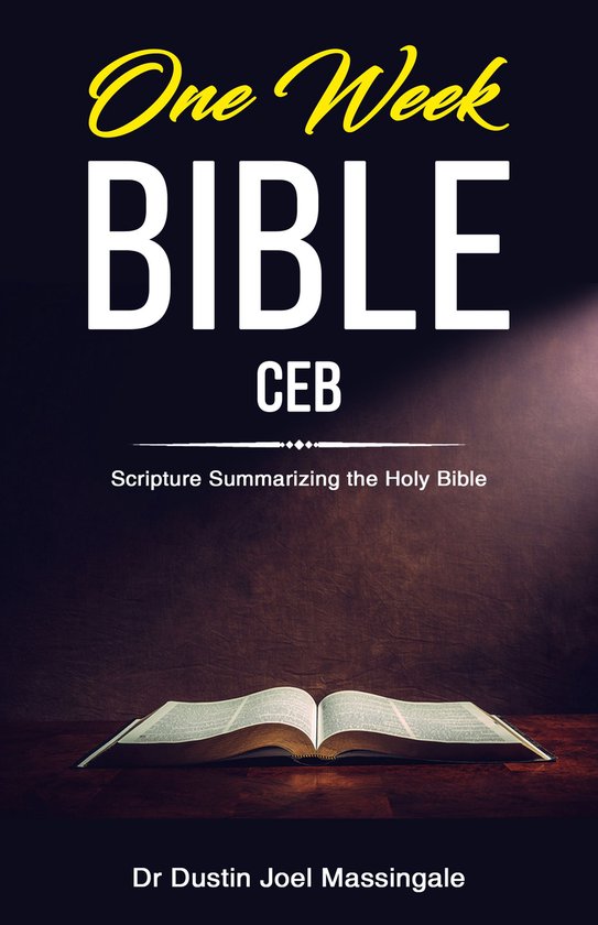 One Week Bible CEB (ebook), Dr. Dustin Joel Massingale | 9781301140107 ...