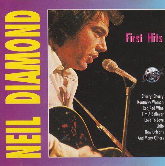 Neil Diamond - First Hits ( 1966 - 1967 ) Universe UN3028, Neil Diamond ...