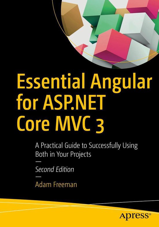 Essential Angular for ASP.NET Core MVC 3 (ebook), Adam Freeman | 9781484252840 | Boeken | bol