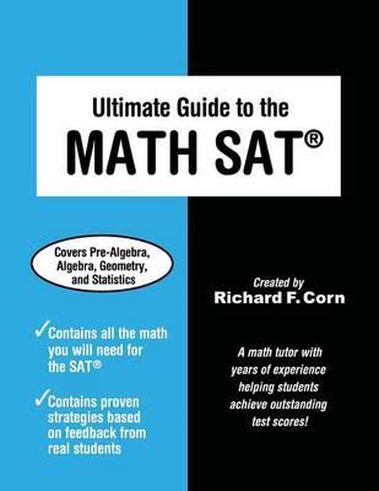 Ultimate Guide to the Math SAT, Richard F Corn | 9781939288363 | Boeken ...