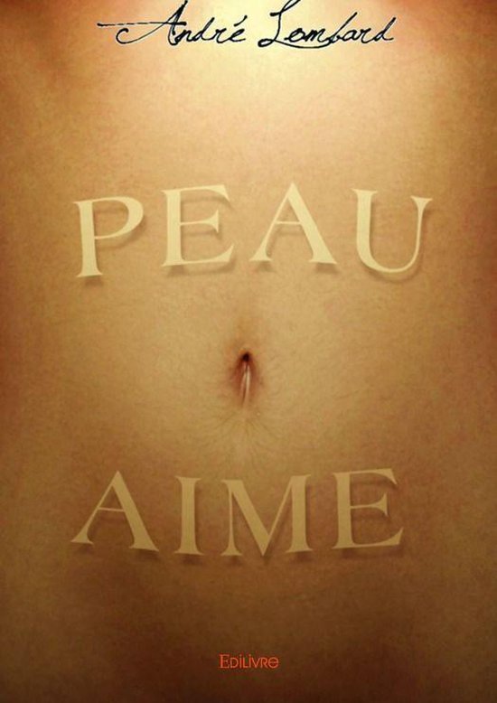 Collection Classique - Peau aime (ebook), André Lombard | 9782414040599 ...