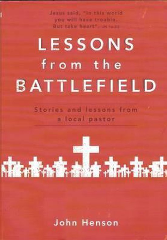 Lessons from the Battlefield, John Henson | 9781907929755 | Boeken ...