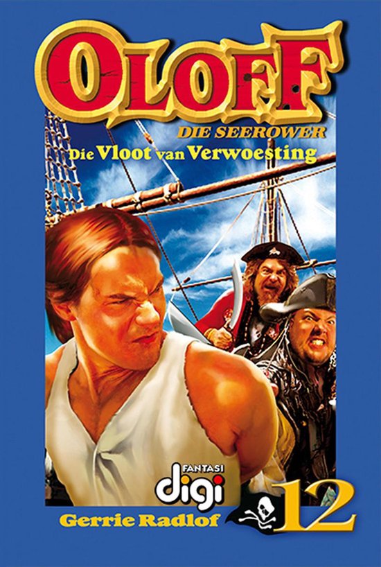 Oloff die Seerower 12: Die Vloot van Verwoesting (ebook), Nico Meyer ...