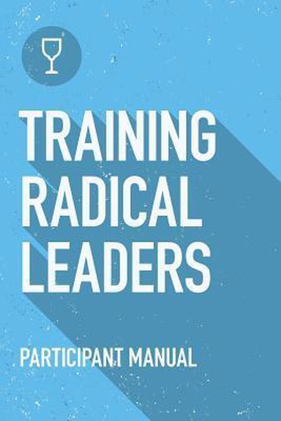 Training Radical Leaders | 9781938920417 | Daniel B Lancaster | Boeken ...