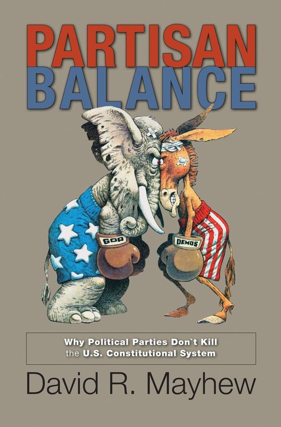 Partisan Balance (ebook), David R. Mayhew | 9781400838417 | Boeken | bol