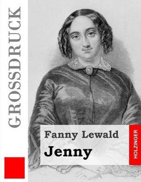 Jenny (Großdruck), Fanny Lewald | 9781484903520 | Boeken | bol.com