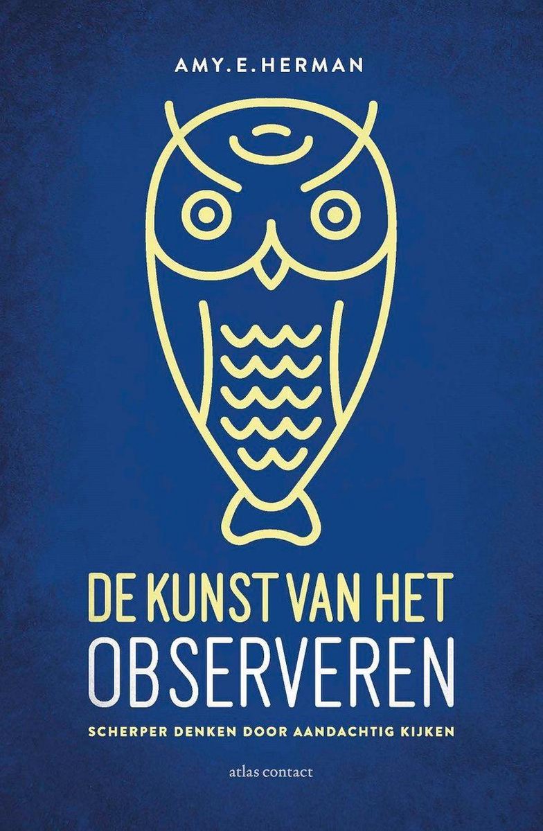 De kunst van het observeren, Amy E. Herman, 9789045028316
