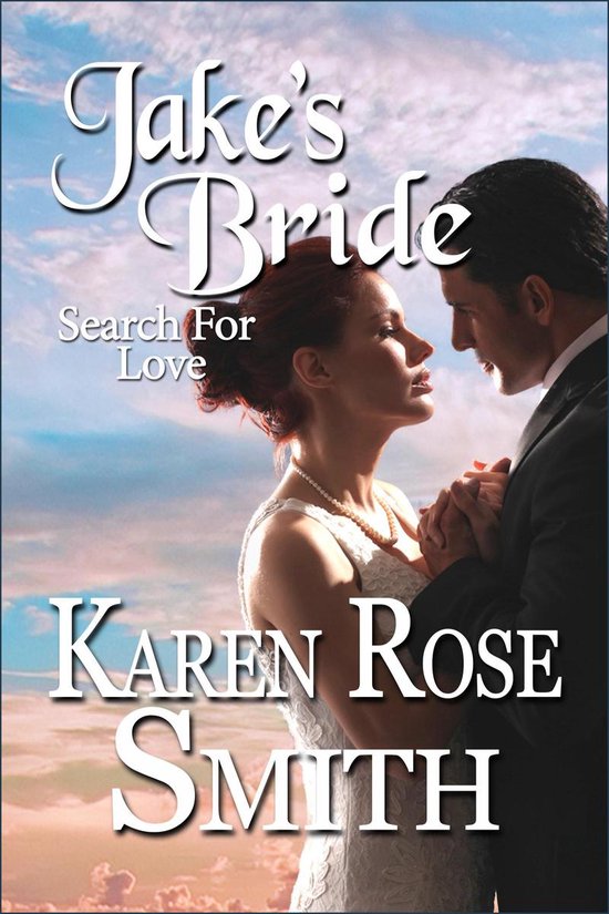 Search For Love - Jake's Bride (ebook), Karen Rose Smith ...