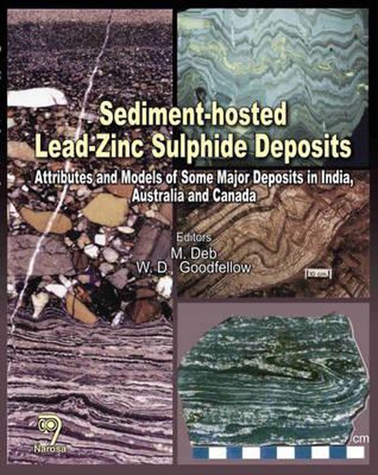 Sediment-Hosted Lead-Zinc Sulphide Deposits: Attributes and Models of ...