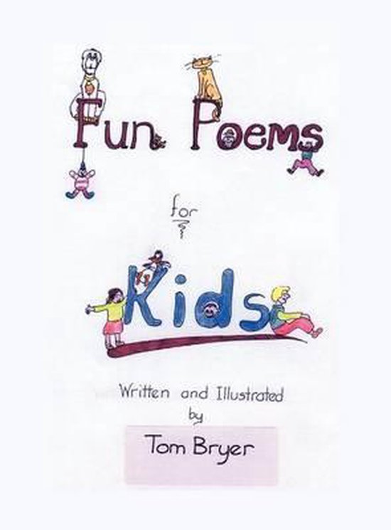 Fun Poems for Kids, Tom Bryer | 9781908341747 | Boeken | bol.com