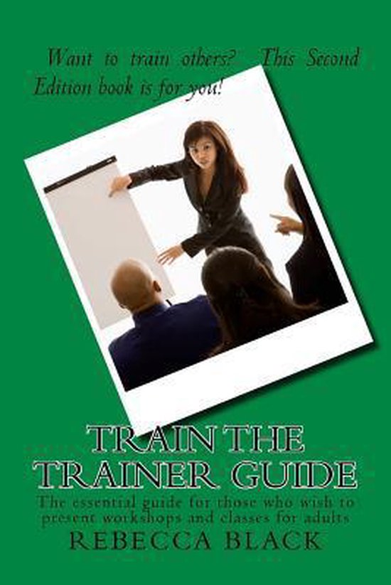 Train The Trainer Guide, Rebecca Black | 9781545257098 | Boeken | bol