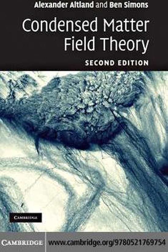 Condensed Matter Field Theory (ebook), Alexander Altland | 9780511784101 | Boeken | bol.com