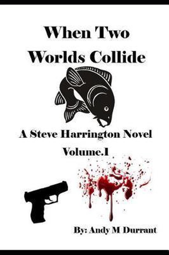 When Two Worlds Collide, Andy M Durrant | 9781549637575 | Boeken | bol.com