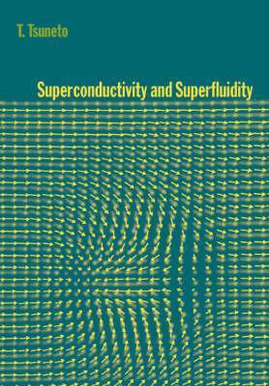 Superconductivity and Superfluidity | 9780521020930 | T. Tsuneto ...