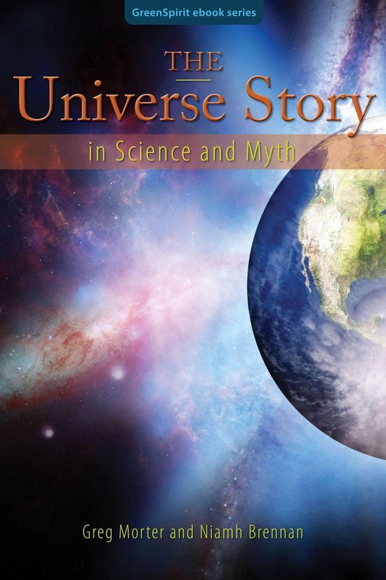 GreenSpirit ebooks 3 - The Universe Story in Science and Myth (ebook ...