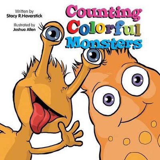 Counting Colorful Monsters | 9781491835364 | Stacy R. Haverstick ...