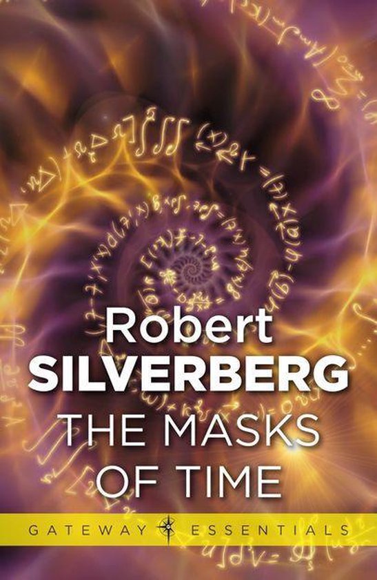 Gateway Essentials 127 - The Masks Of Time (ebook), Robert Silverberg ...