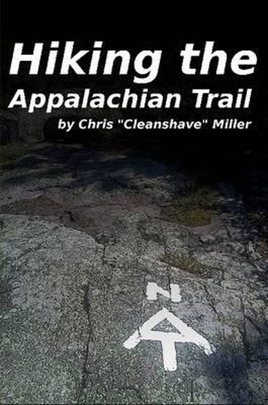Hiking the Appalachian Trail, Chris Miller | 9781300063636 | Boeken | bol