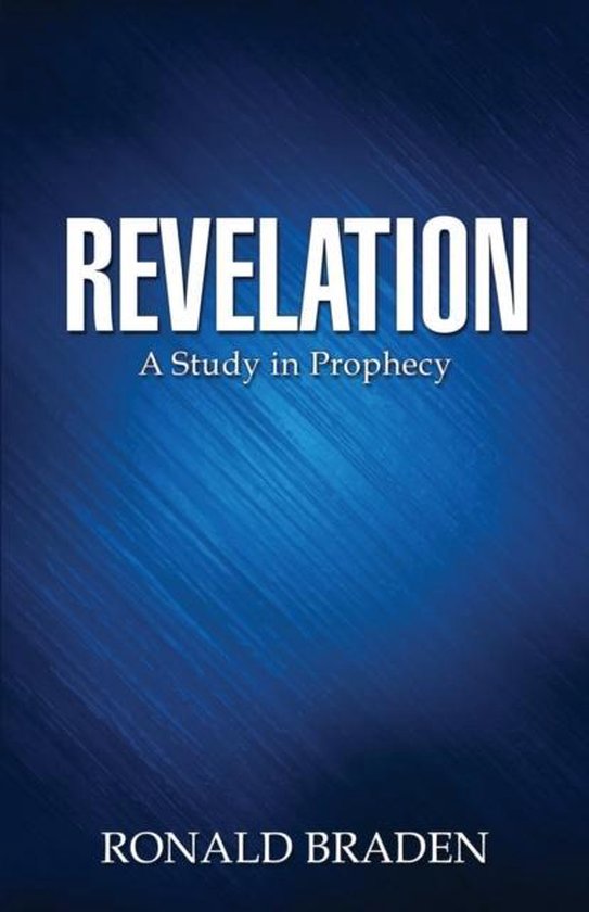 Revelation, Ronald Braden | 9781498442749 | Boeken | bol.com