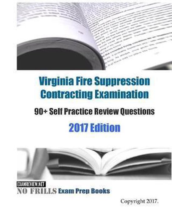 Virginia Fire Suppression Contracting Examination 90+ Self Practice ...