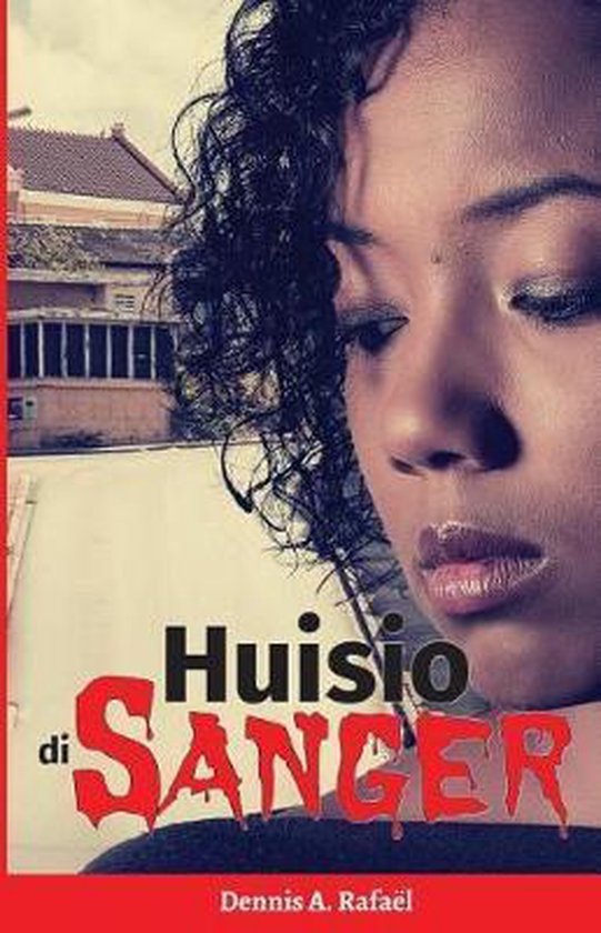 Huisio di Sanger, Dennis a Rafael | 9781537628813 | Boeken | bol