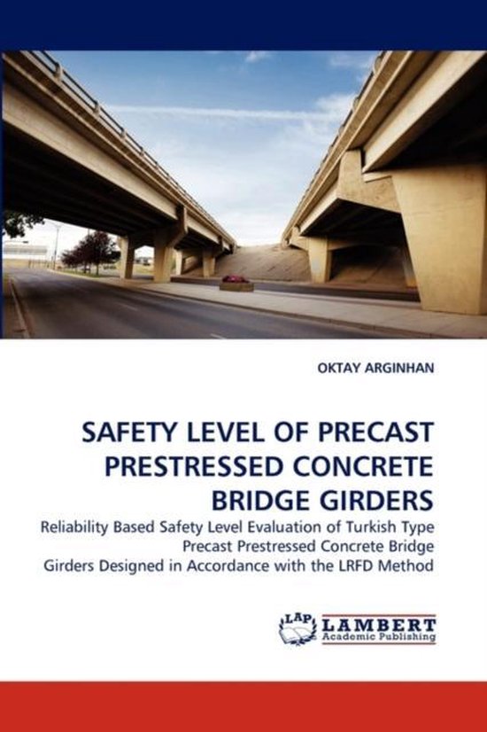 Safety Level of Precast Prestressed Concrete Bridge Girders ...