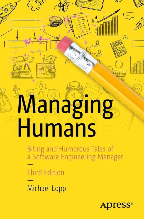 Managing Humans (ebook), Michael Lopp | 9781484221587 | Boeken | bol.com