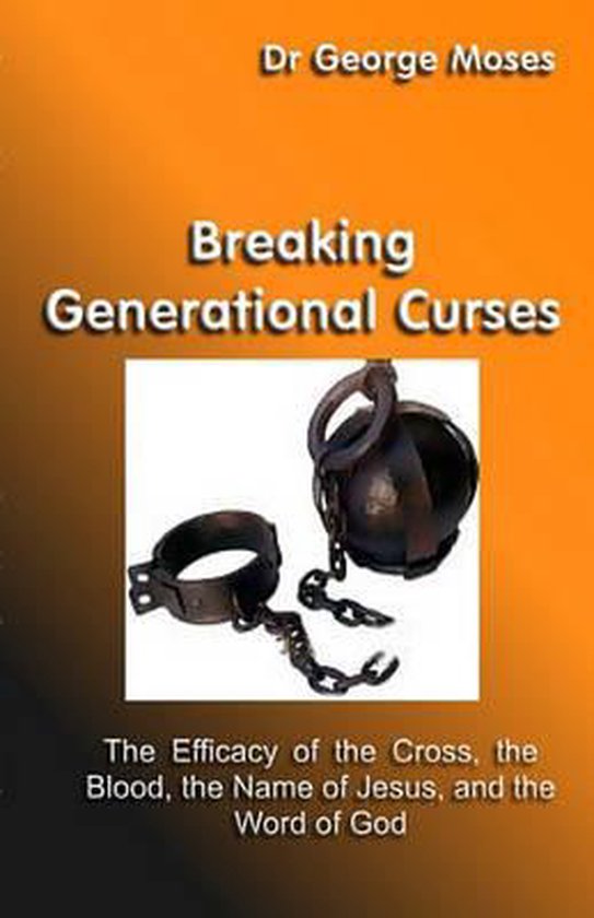 Breaking Generational Curses | 9781438265254 | George Moses | Boeken | bol