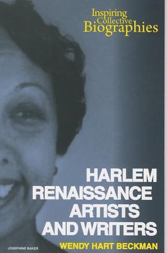 Harlem Renaissance Artists and Writers, Wendy Hart Beckman ...