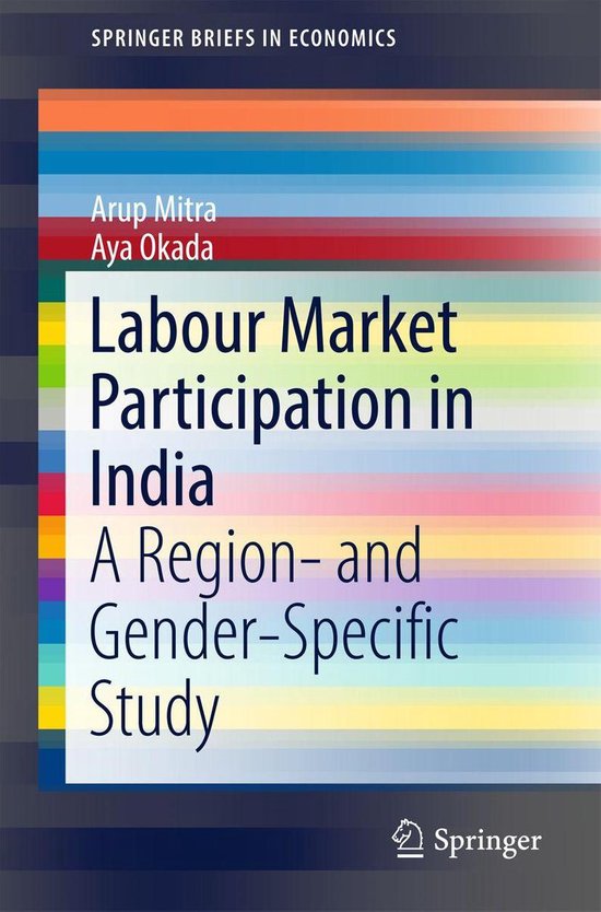 SpringerBriefs in Economics - Labour Market Participation in India ...