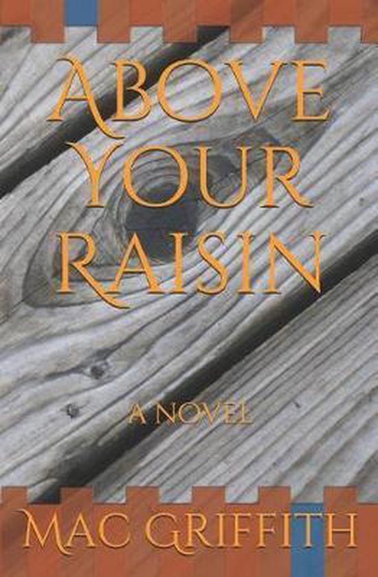Above Your Raisin, Mac Griffith | 9781717761057 | Boeken | bol