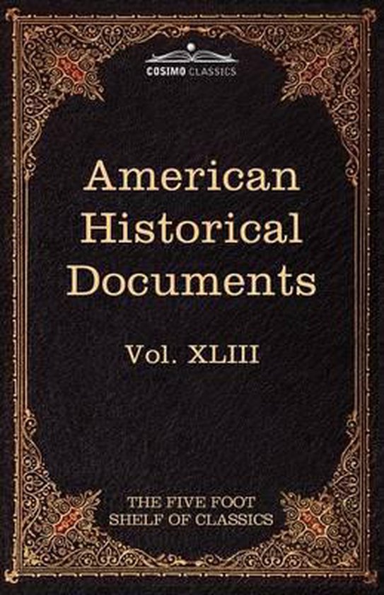 American Historical Documents 1000-1904, Charles W. Eliot ...
