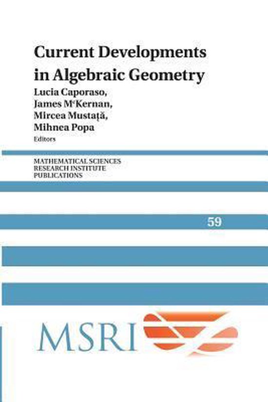 Current Developments in Algebraic Geometry | 9781107459465 | Boeken | bol.com